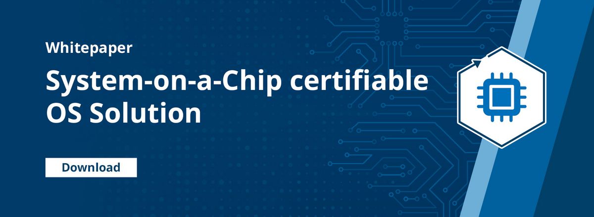 System-on-a-Chip certifiable OS Solution | SYSGO