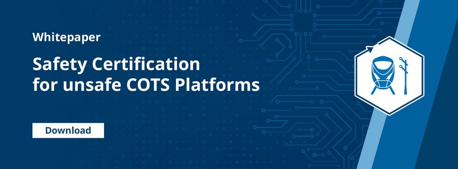 Safety Certification for unsafe COTS Platforms | SYSGO