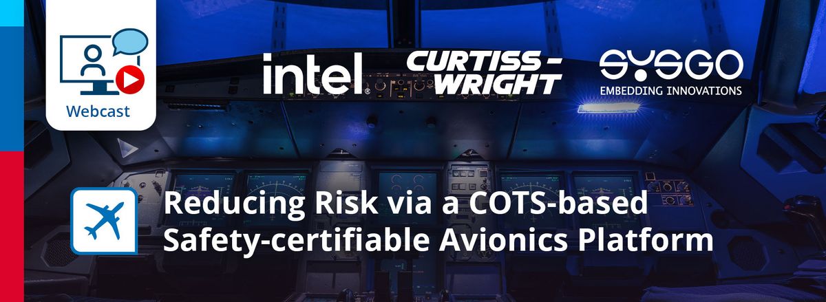Reducing Risk via a COTS-based Safety-certifiable Avionics Platform | SYSGO
