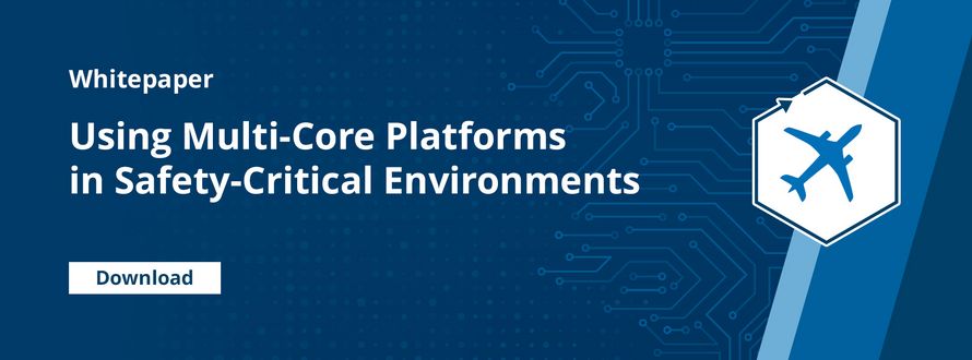 Using Multi-Core Platforms in Safety-Critical Environments | SYSGO